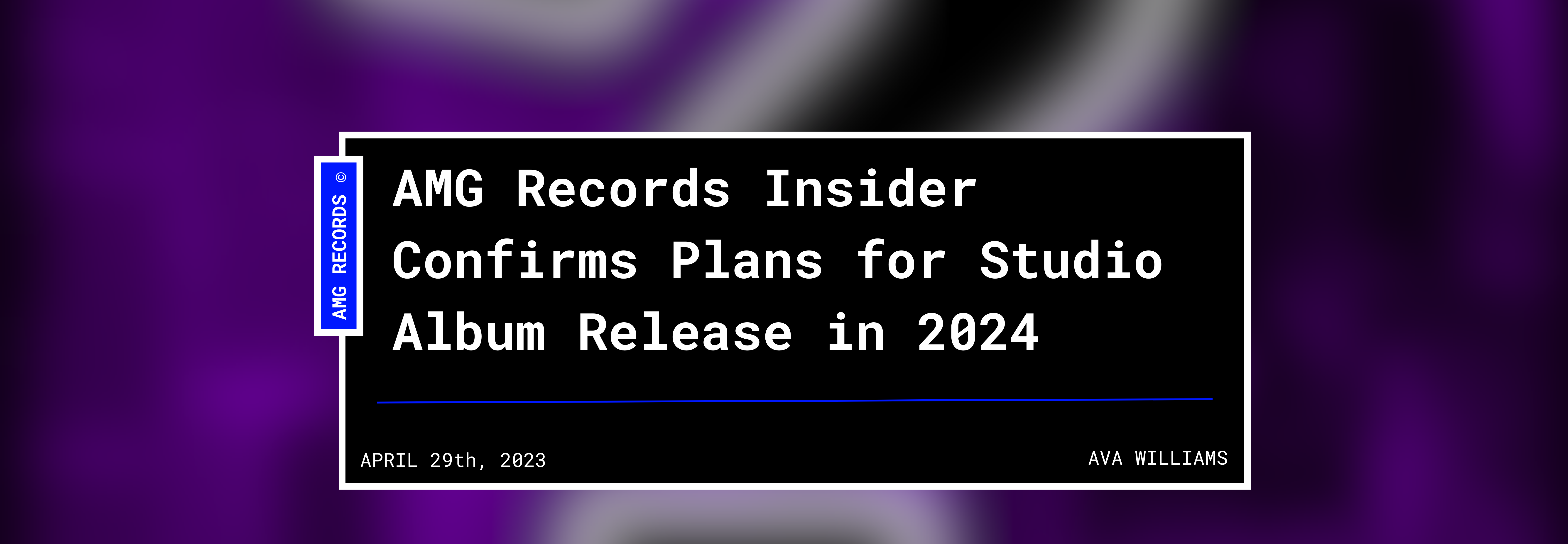 AMG Records Insider Confirms Plans for Studio Album Release in 2024 ...